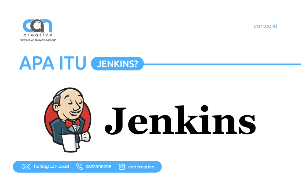 MENGENAL FITUR UNGGULAN JENKINS DALAM SOFTWARE DEVELOPMENT - Jasa Pembuatan Web & Aplikasi ...